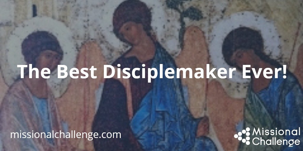 The Best Disciplemaker Ever! | Missional Challenge